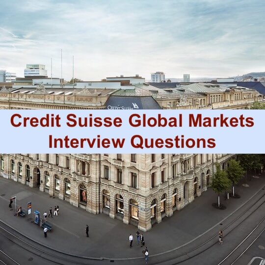 Top 5 Credit Suisse Global Markets Interview Questions and Answers ...