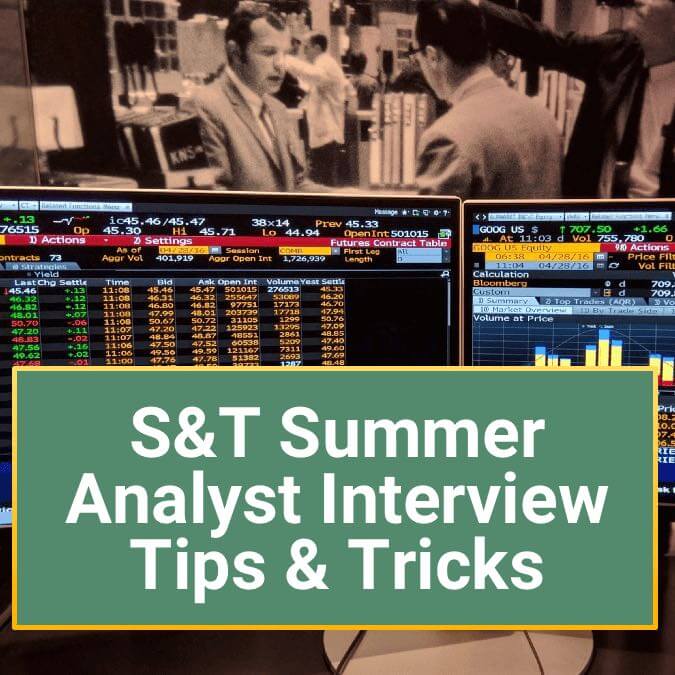 Sales and Trading Summer Analyst Interview Process, Question Types, an ...